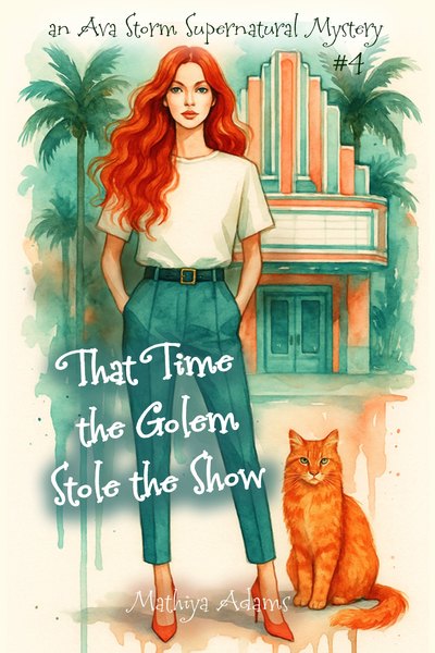 That Time The Golem Stole The Show (Ava Storm 4) – Misque Press